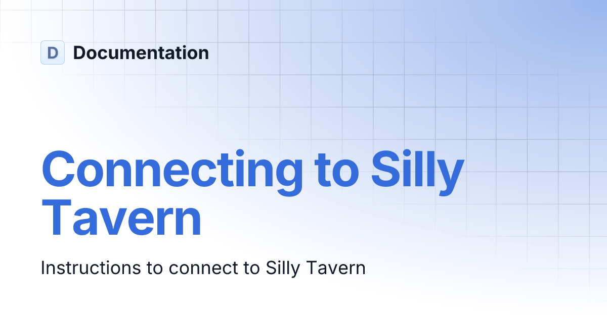 Connecting to Silly Tavern | Documentation