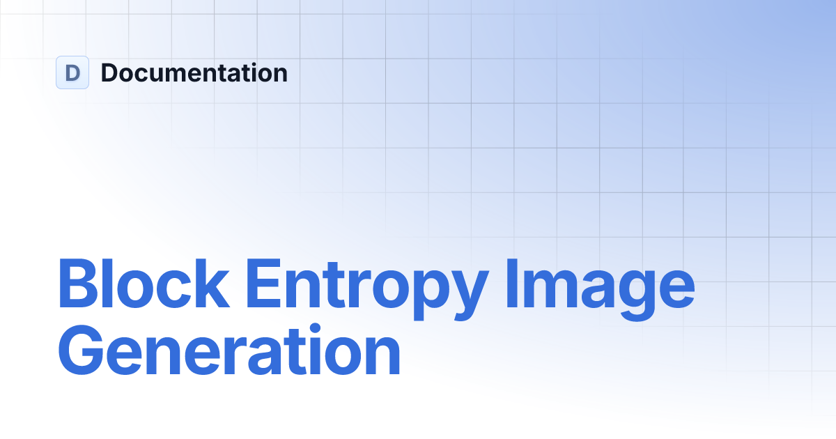 Block Entropy Image Generation | Documentation